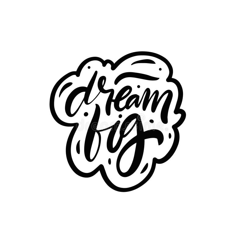Dream Big Card. Hand Drawn Black Color Calligraphy Phrase Stock Vector ...