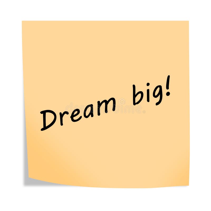 Dream Big 3d Illustration Post Note Reminder on White with Clipping ...