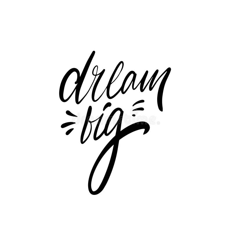 Dream Big. Hand Drawn Black Color Calligraphy Vector Art Stock Vector ...