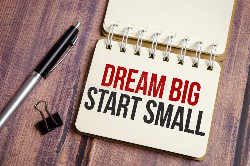 Dream Big Start Small Words on Notebook with Pen and Clips Stock Image ...