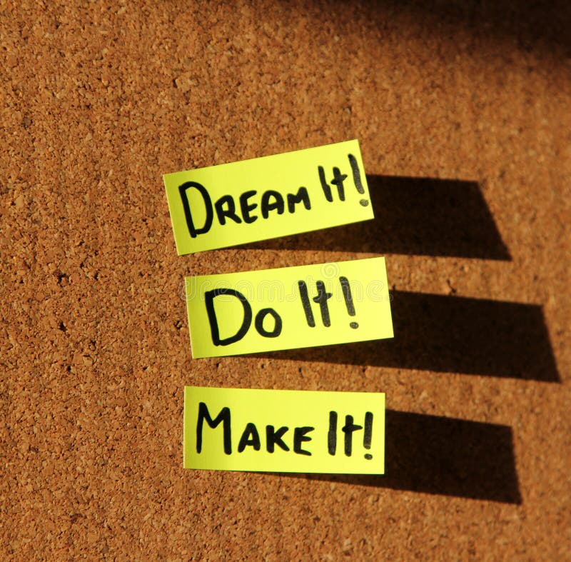 Dream it, do it, make it! stock image. Image of office - 47951963