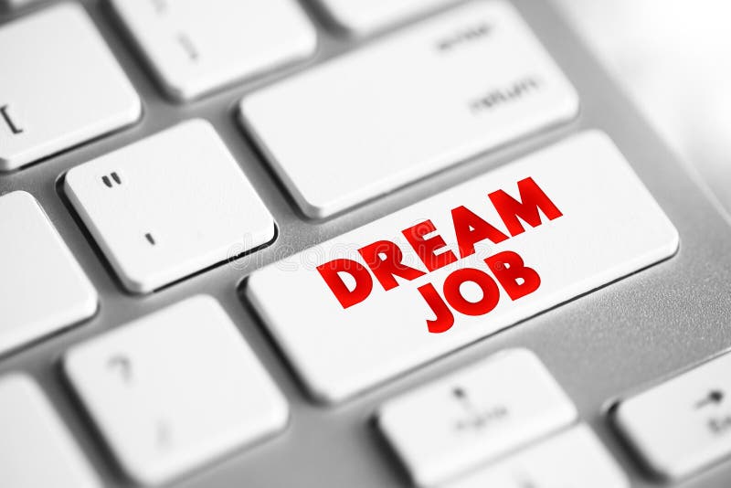 Dream Job - Position that Combines an Activity, Skill with a ... Dream Job - Position that Combines an Activity, Skill with a ...