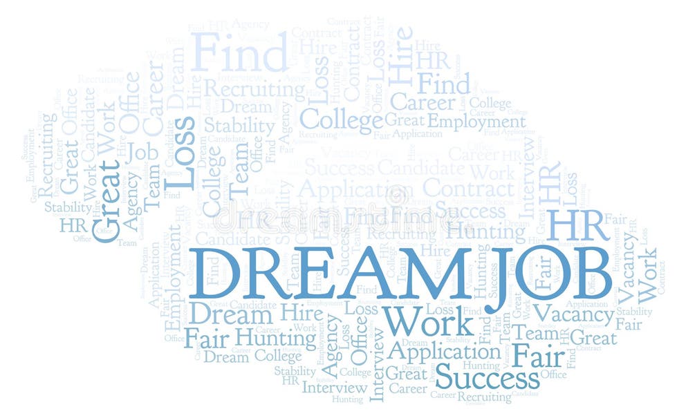Dream Job word cloud. stock illustration. Illustration of isolated ...
