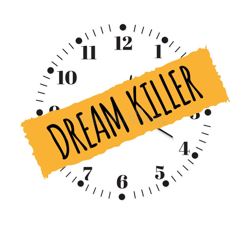 Dream Killer. the Slogan of Printing with a Clock for Printing. Office ...