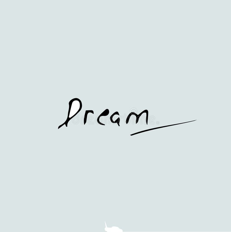 Dream - Quote Text, Handwritten Stock Vector - Illustration of text ...