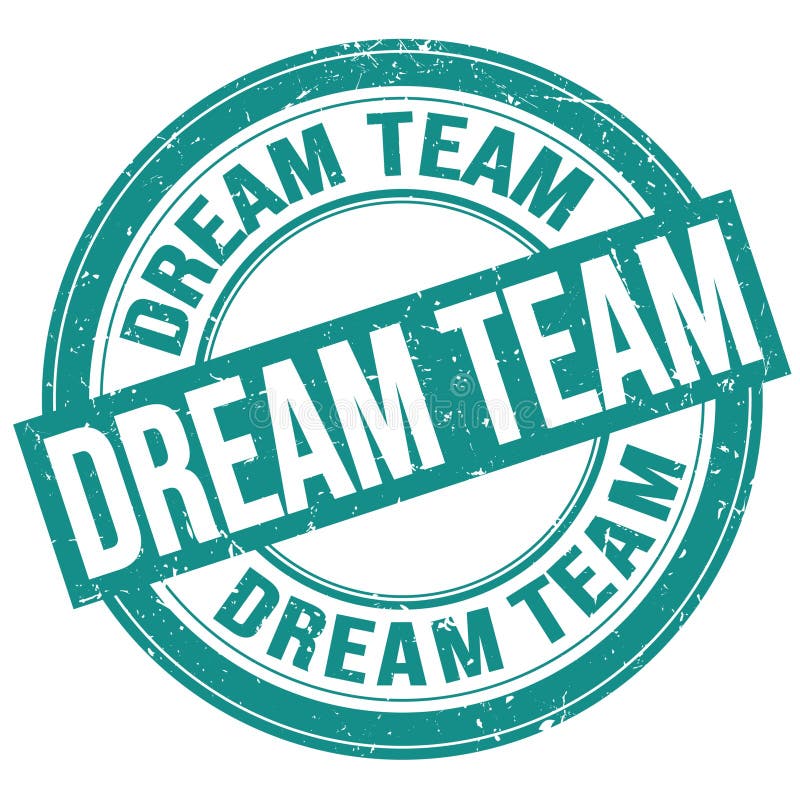 DREAM TEAM Text Written on Blue Round Stamp Sign Stock Illustration ...