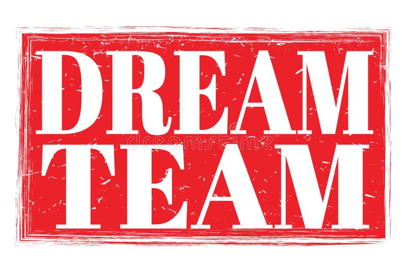 DREAM TEAM, Words on Red Grungy Stamp Sign Stock Illustration ...
