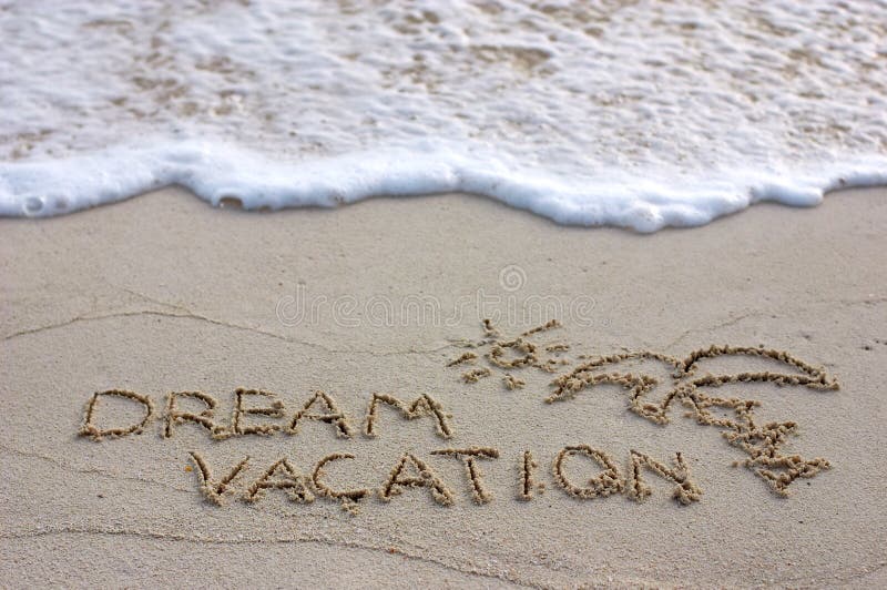 Dream vacation sign stock photo. Image of closeup, holiday - 20324218
