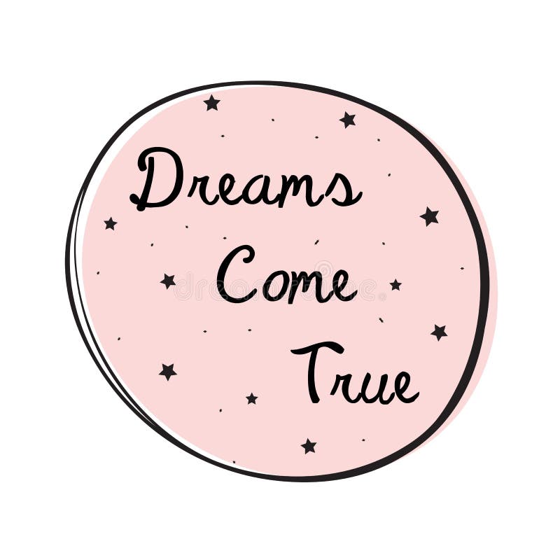Dreams Come True Text in the Frame - Motivational about Life Stock ...