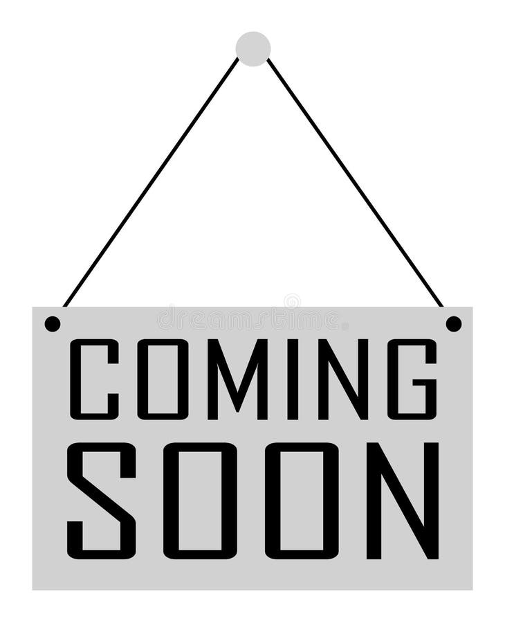 Coming Soon Sign on Door Hanging Plate Stock Vector - Illustration of ...