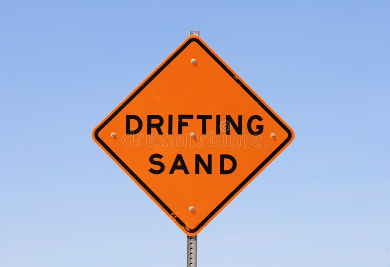 Drifting Sand Sign Stock Photos - Free & Royalty-Free Stock Photos from ...