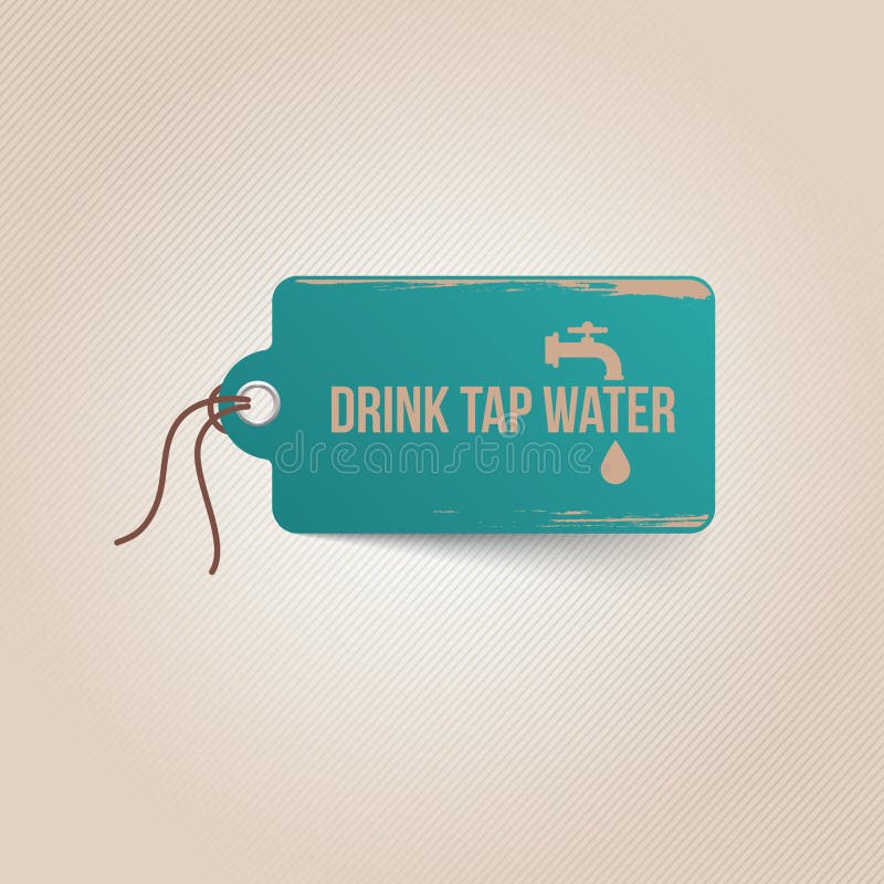 Drink Tap Water Tag. Vector Illustration Decorative Design Stock ...
