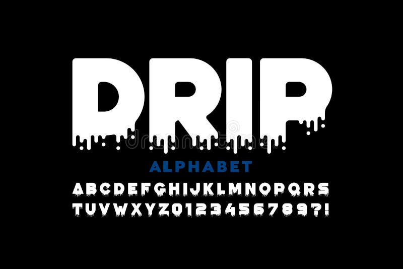 Dripping style font stock vector. Illustration of fresh - 219287686