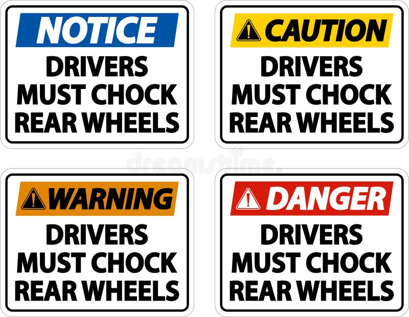 Drivers Must Chock Wheels Label Sign on White Background Stock Vector ...
