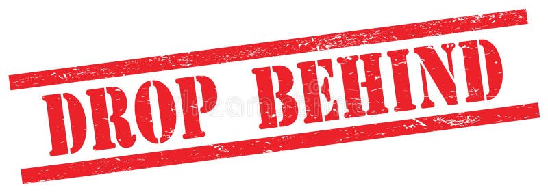 DROP BEHIND Text on Red Grungy Rectangle Stamp Stock Illustration ...