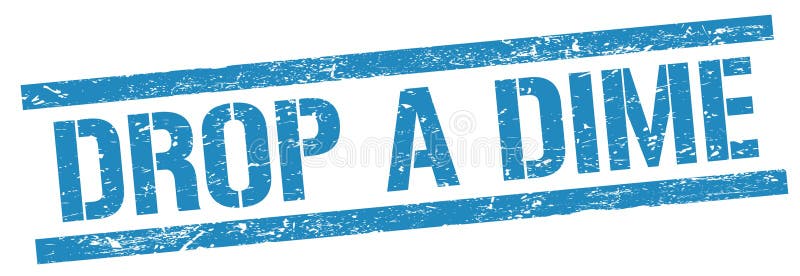 DROP a DIME Text on Blue Grungy Rectangle Stamp Stock Illustration ...