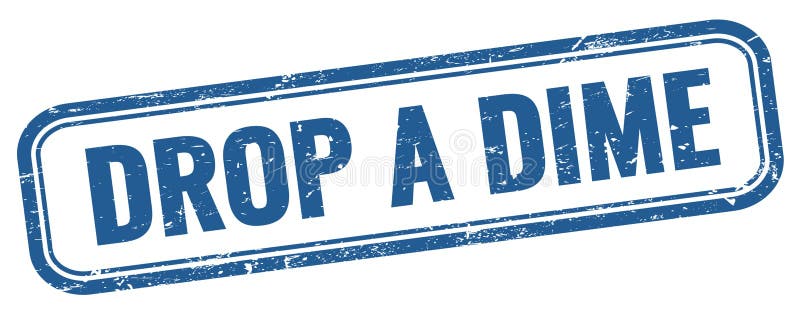 DROP a DIME Text on Blue Grungy Vintage Stamp Stock Illustration ...