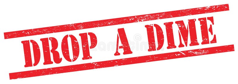 DROP a DIME Text on Red Grungy Rectangle Stamp Stock Photo - Image of ...