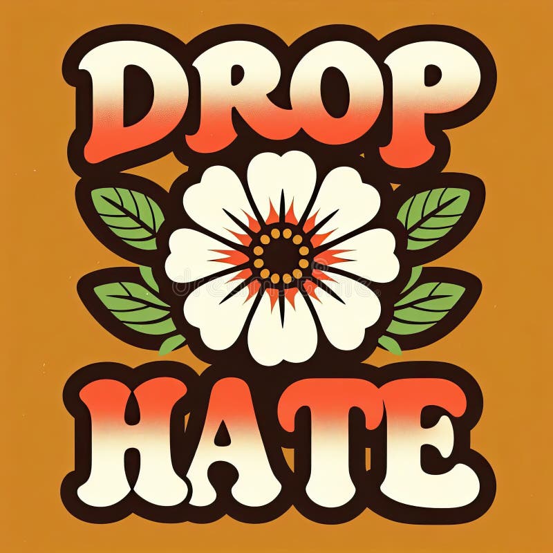 Drop Hate Typography with 70s Style Stock Illustration - Illustration ...