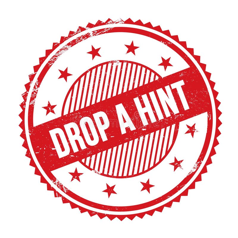 DROP a HINT Text Written on Orange Grungy Round Stamp Stock ...