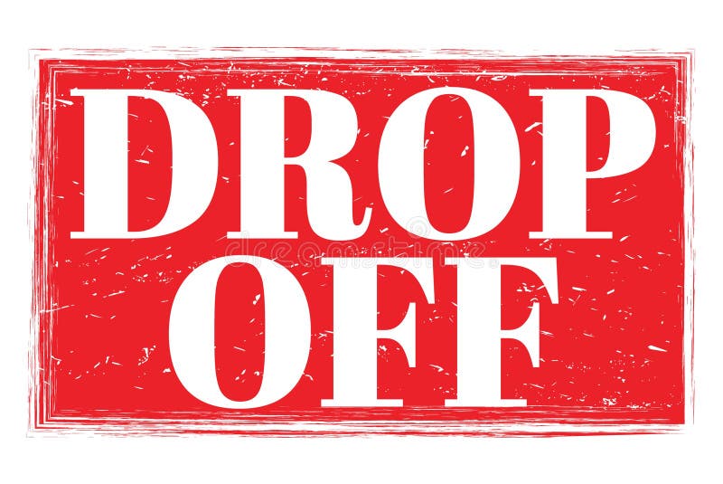 DROP OFF, Words on Red Grungy Stamp Sign Stock Illustration ...