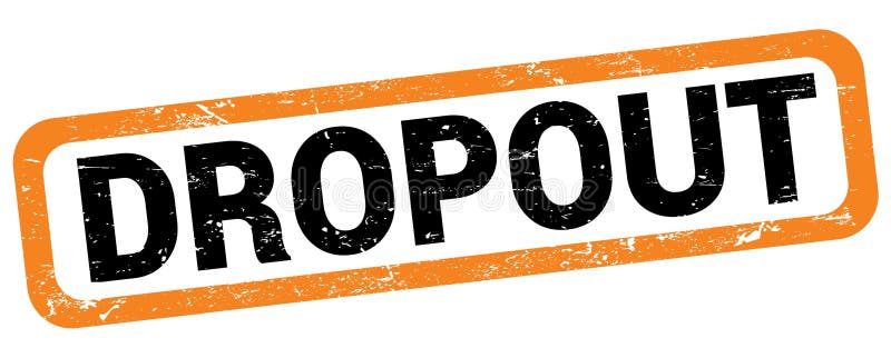 DROPOUT Text Written on Orange-black Rectangle Stamp Stock Image ...