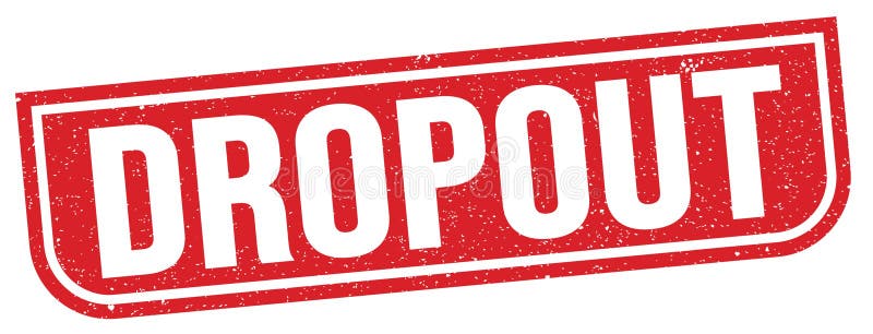 DROPOUT Text Written on Red Stamp Sign Stock Illustration ...