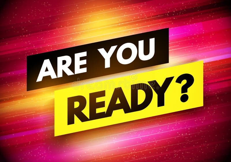 Ready Sign Man Prepared For Challenge Next Step Stock Illustration ...