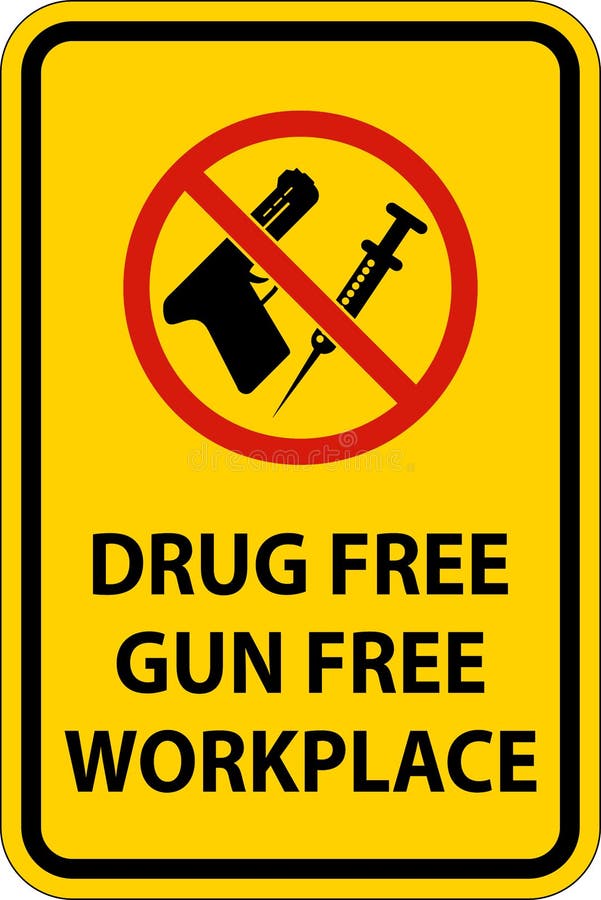 Drug Free Workplace Sign Drug Free, Gun Free Workplace Stock Vector ...