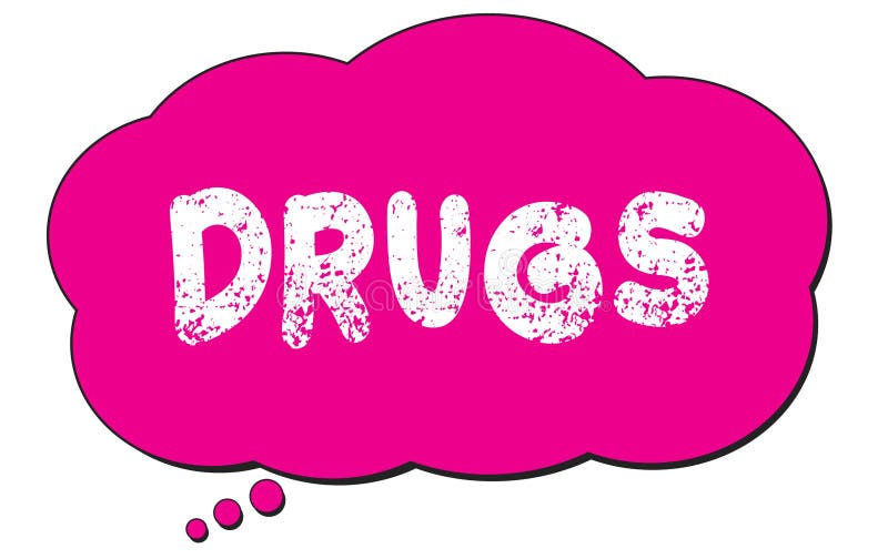 DRUGS Text Written on a Pink Cloud Bubble Stock Illustration ...