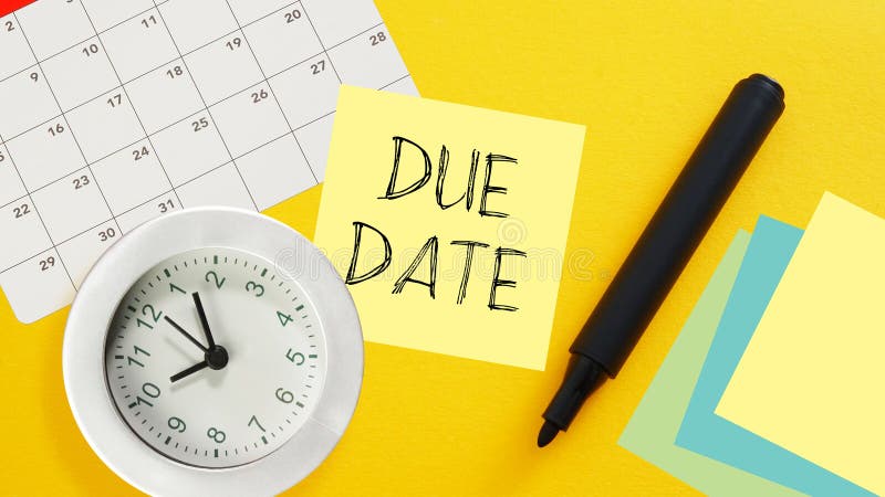Due Date Text Message on Stick Note with Calendar and Clock Stock Photo ...