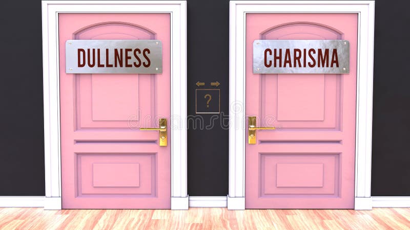 Dullness or Charisma - Making a Choice Stock Illustration ...