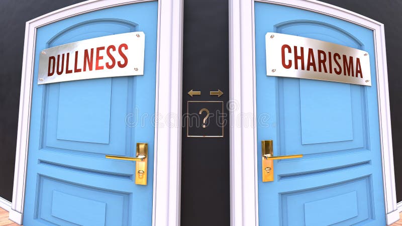 Dullness or Charisma - Two Options and a Choice Stock Illustration ...