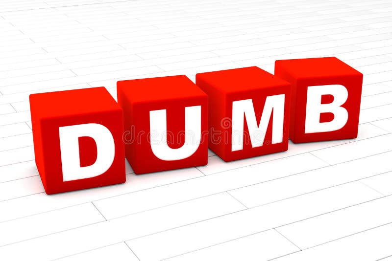 Dumb word stock illustration. Illustration of fail, decision - 136628866