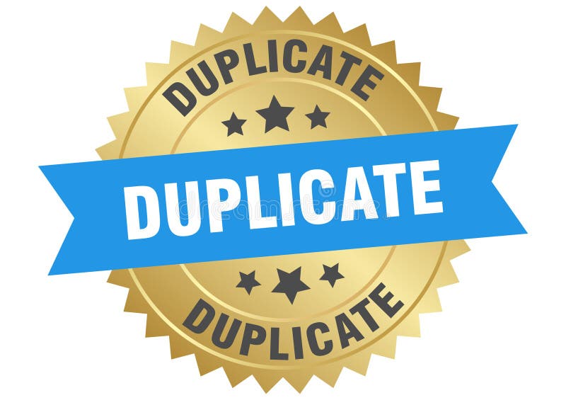 Duplicate. Duplicate Round Blue and Gold Label Isolated on Transparent ...