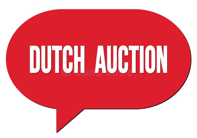DUTCH AUCTION Text Written in a Red Speech Bubble Stock Illustration ...