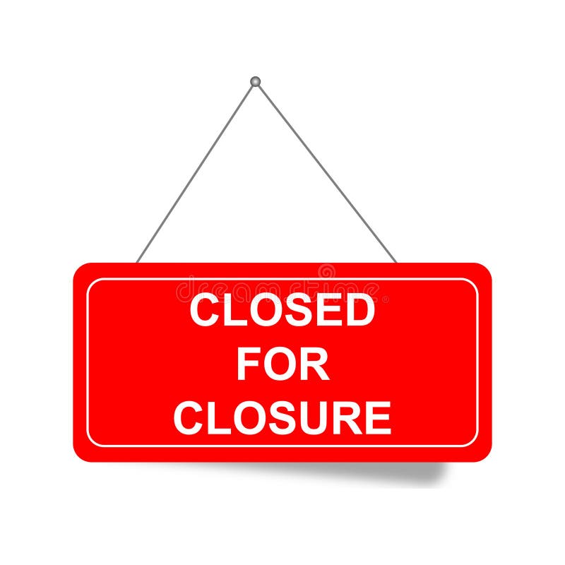 Closed for Closure Sign on White Stock Image - Image of communication ...