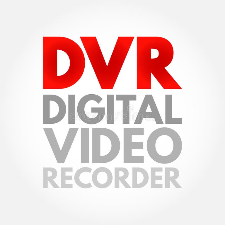 DVR - Digital Video Recorder is an Electronic Device that Records Video ...