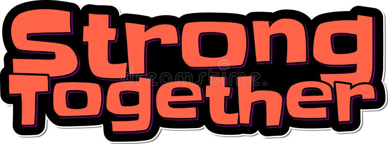 Strong Together Calligraphy Vector Stock Vector - Illustration of ...