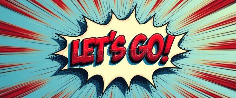 Dynamic Comic-style Explosion with the Phrase LETS GO Stock Image ...