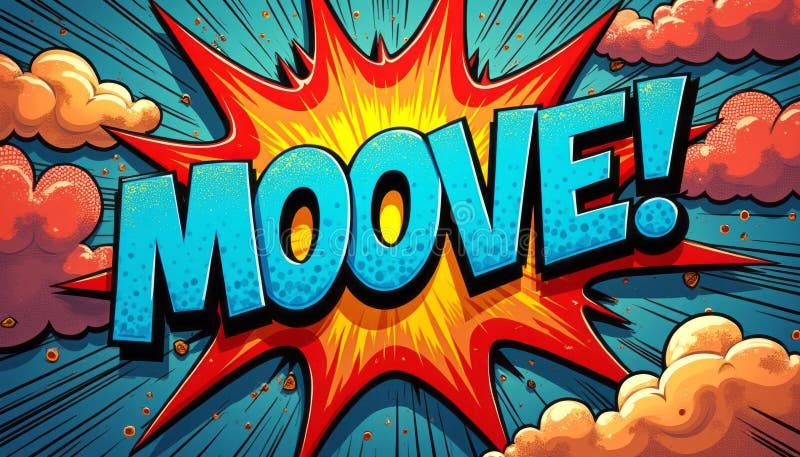 Dynamic Comic-style Explosion with the Word MOOVE Stock Image - Image ...