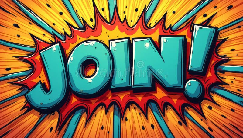 Dynamic Comic-style Graphic with Bold JOIN Text Stock Photo - Image of ...