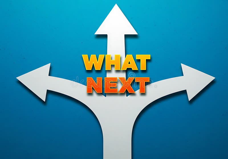 Vibrant Decision Making Forked Arrow Concept with What Next Text Stock ...