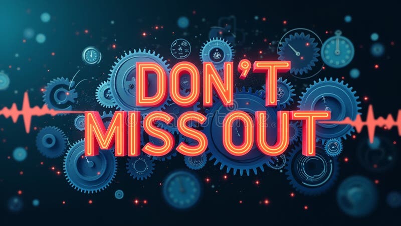 Dynamic DONT MISS OUT 3D Text with Clock Gears and Soundwaves ...