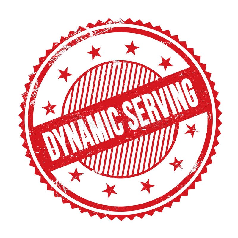 DYNAMIC SERVING Text Written on Red Grungy Round Stamp Stock ...