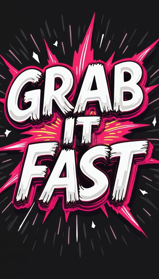Dynamic Text Explosion with GRAB it FAST Stock Image - Image of vibrant ...