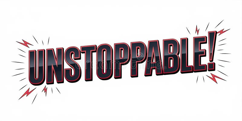 Unstoppable Text Stock Illustrations – 312 Unstoppable Text Stock ...