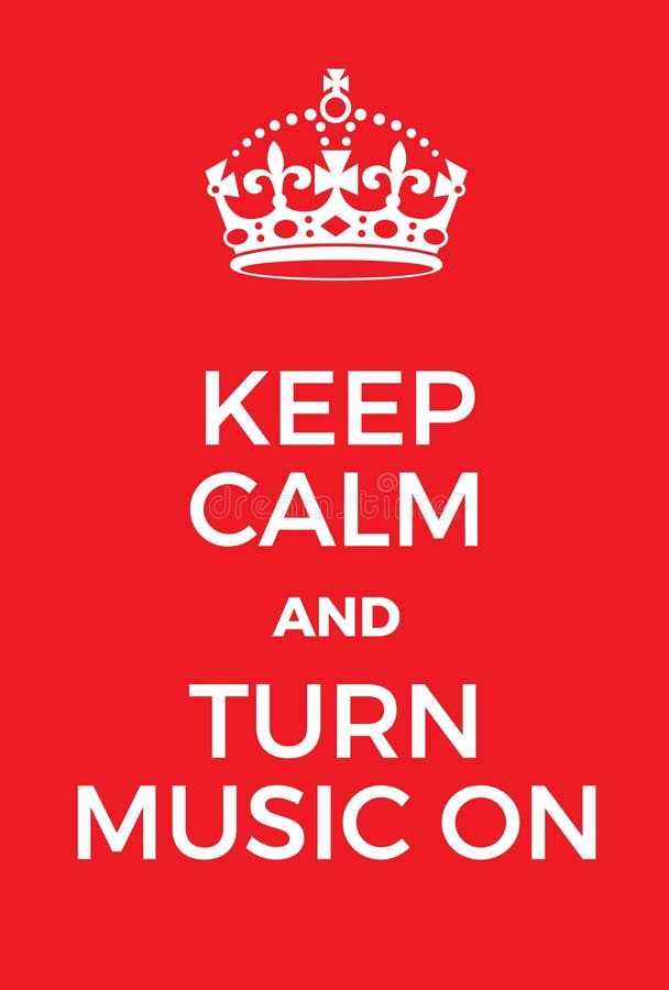 Keep Calm and Turn Music on Poster Ilustração do Vetor - Ilustração de ...