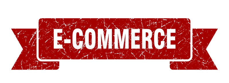 E-commerce Ribbon. E-commerce Grunge Band Sign Stock Vector ...