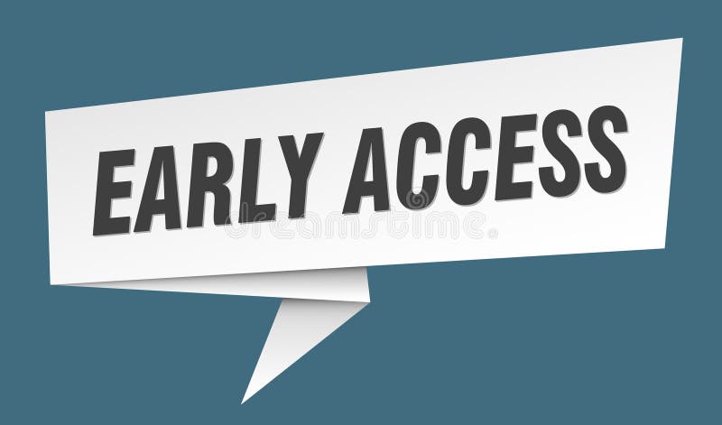 Early Access Banner. Early Access Speech Bubble, Label, Sticker, Sign ...